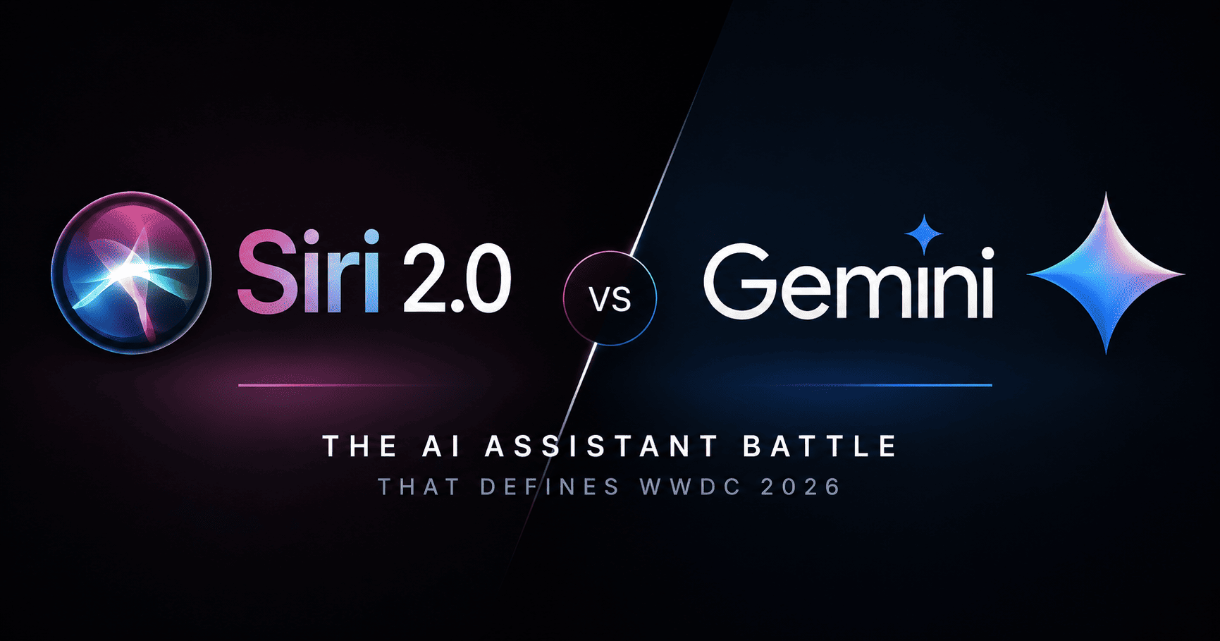 Siri 2.0 vs Gemini: The AI Assistant Battle That Defines WWDC 2026